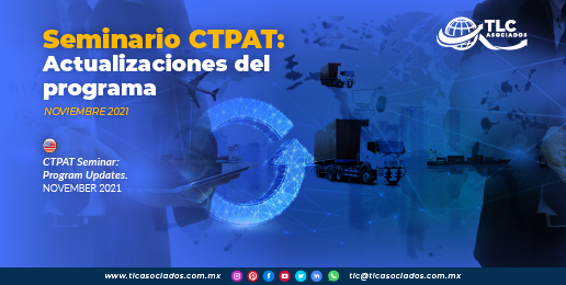 Seminario CTPAT: Actualizaciones del programa – TLC Asociados