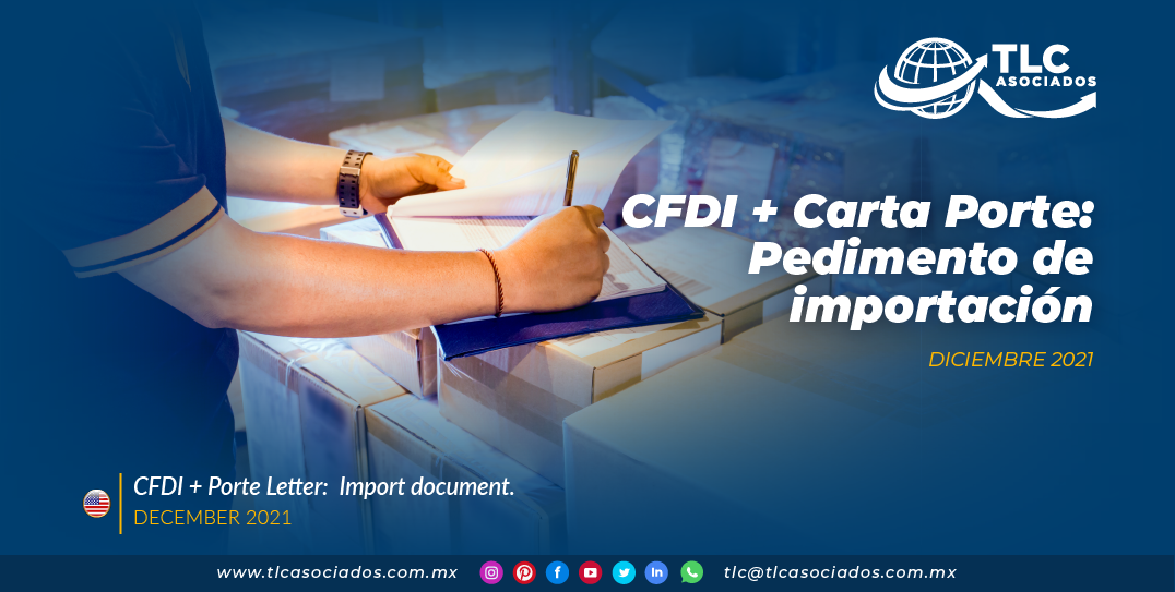 CFDI + Carta Porte: Pedimento de importación – TLC Asociados